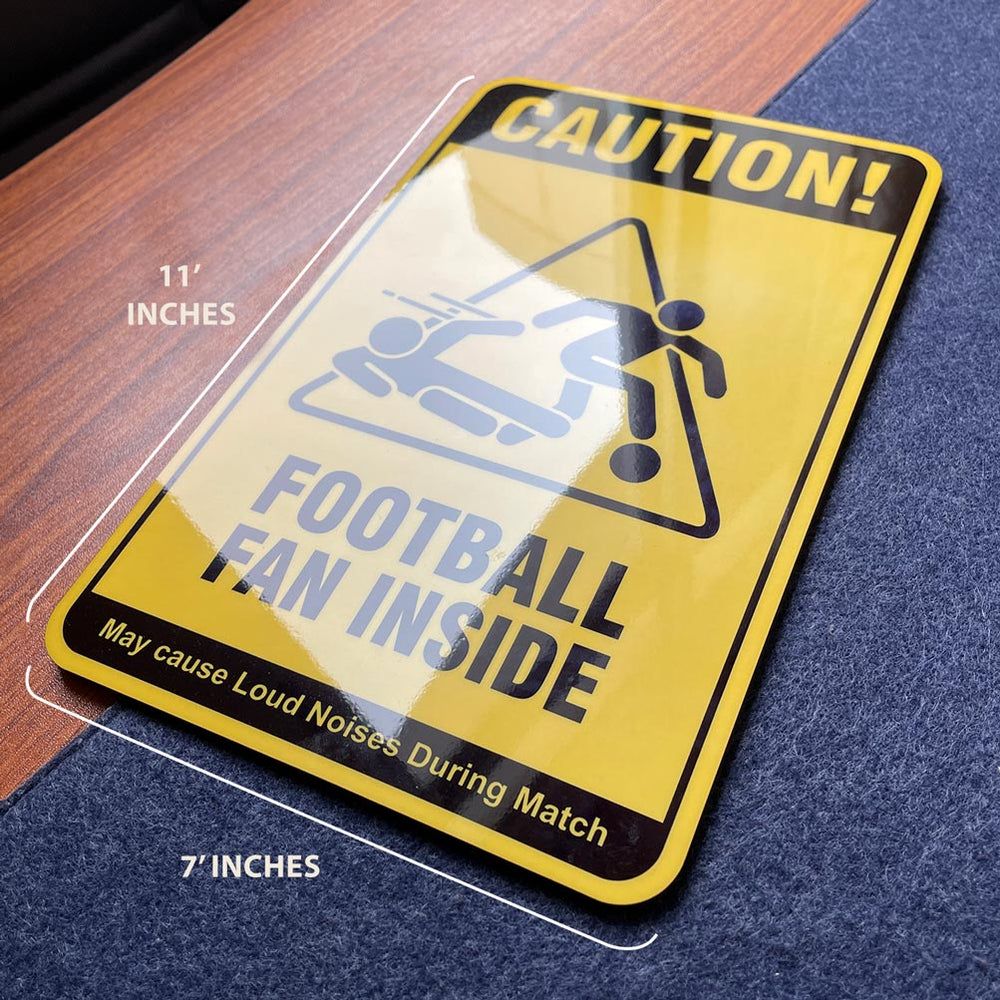 Caution - Football Fan Door Sign